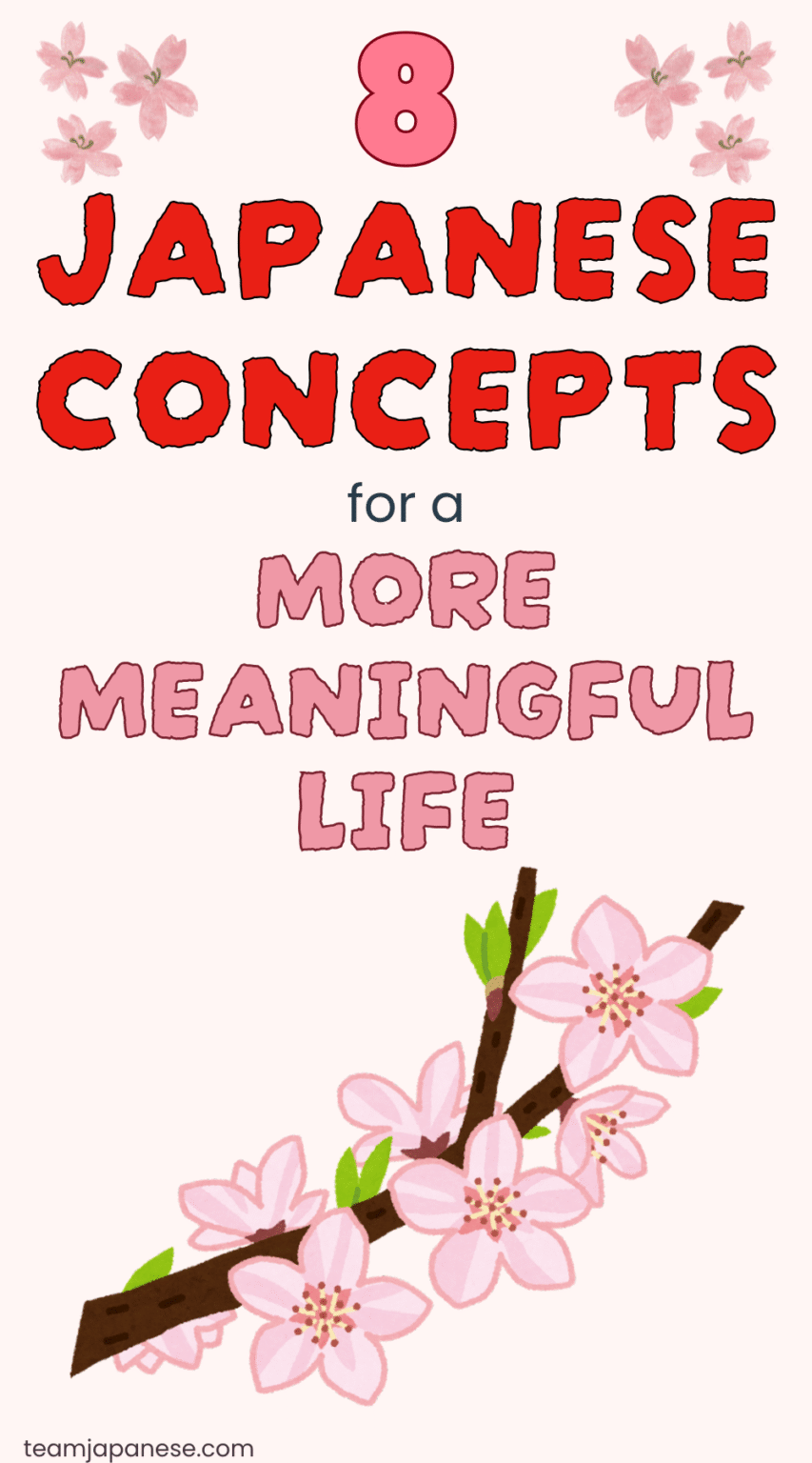 8 Japanese Concepts That Will Change the Way You See Life - Team Japanese